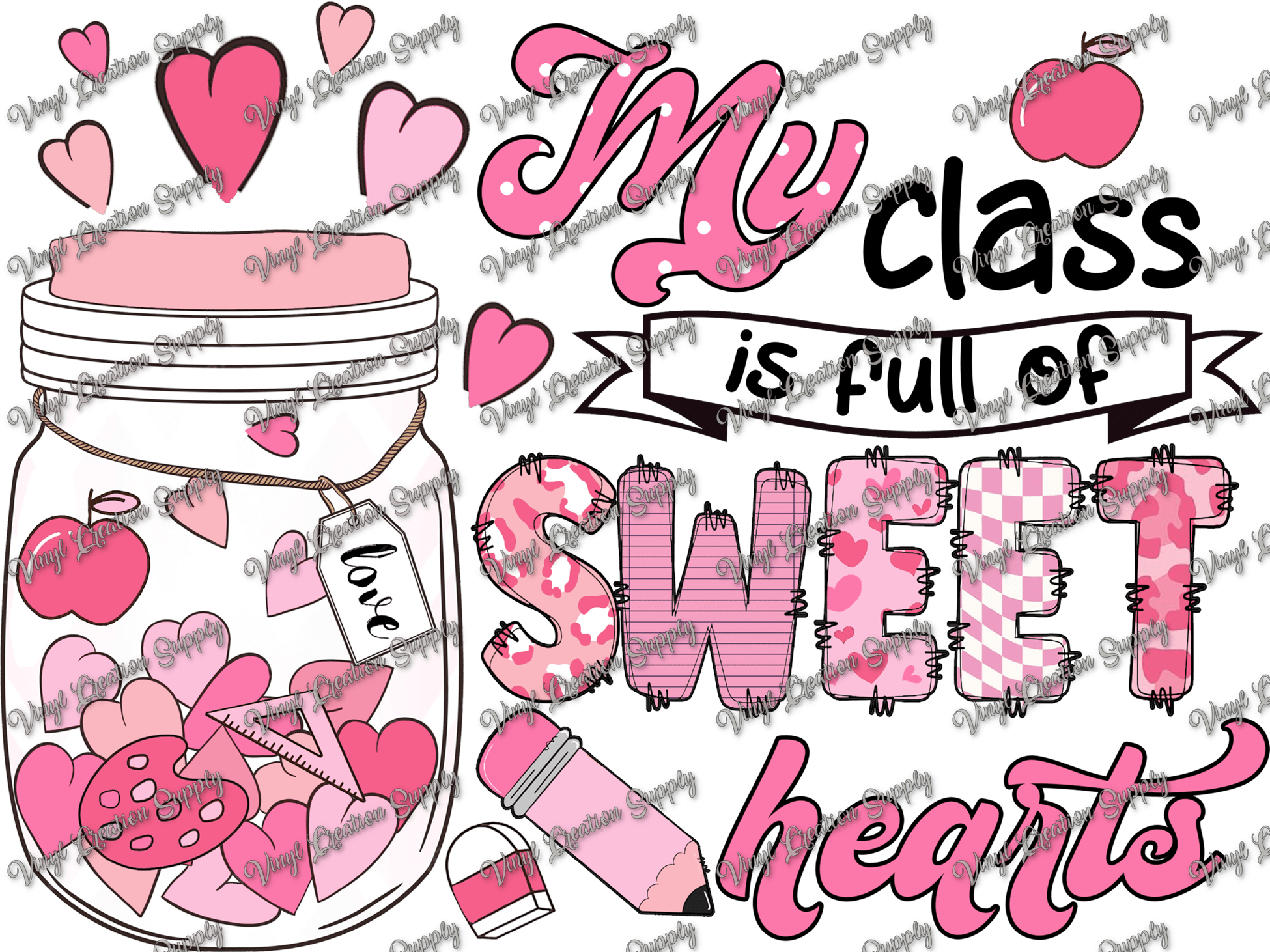 My Class Is Full Of Sweethearts Jar – VCS' DIY Shirts & More