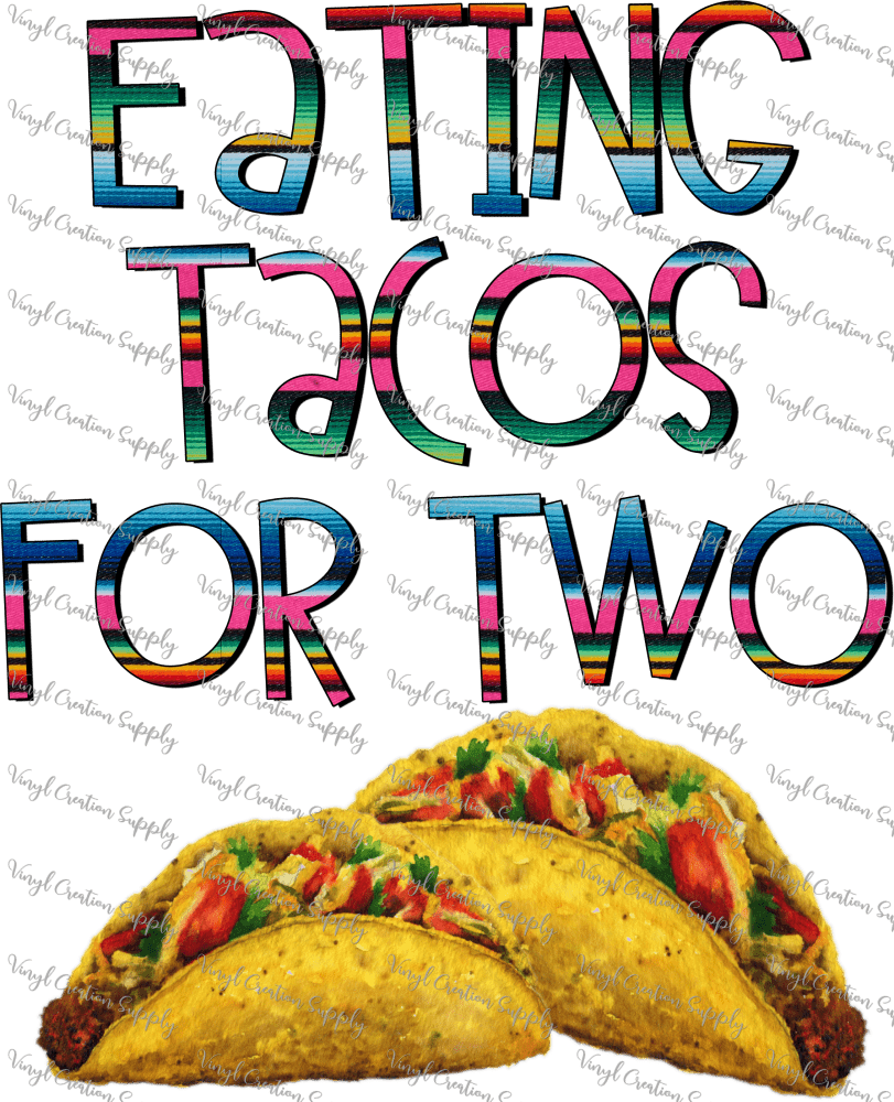 Eating Tacos for Two – VCS' DIY Shirts & More