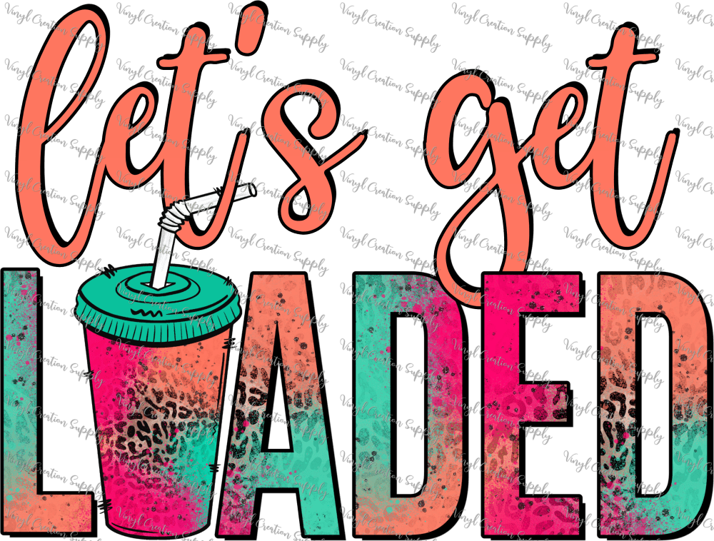 Let's Get Loaded – VCS' DIY Shirts & More